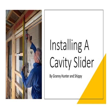 Practical assessment 2 instructions -Installing A Cavity Slider | PPTX