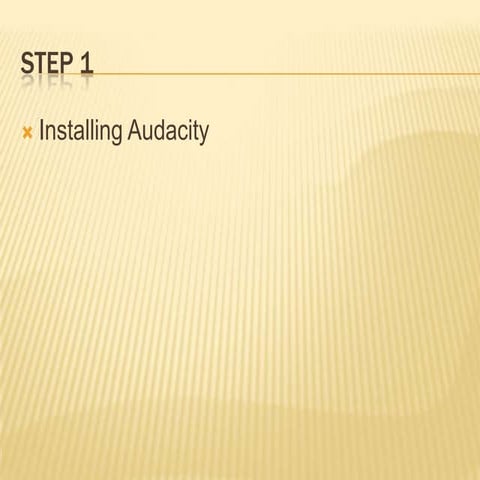 Installing Audacity | PPT
