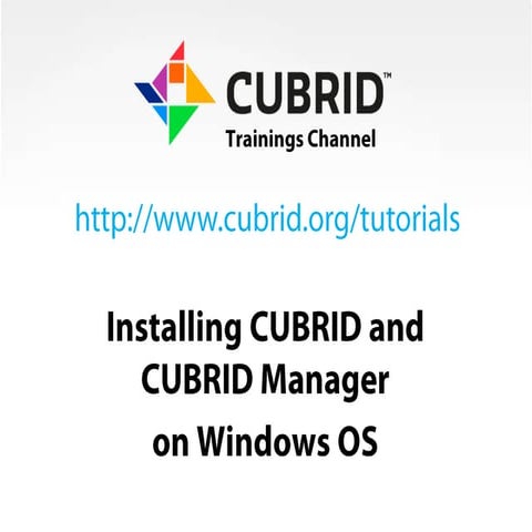 Installing CUBRID Database and CUBRID Manager on Windows | PPT