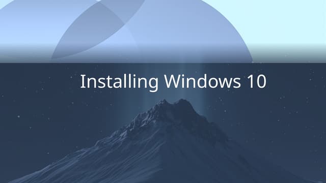 Installing Windows-10 | PPTX