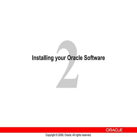 Installing Your Oracle Software Ppt