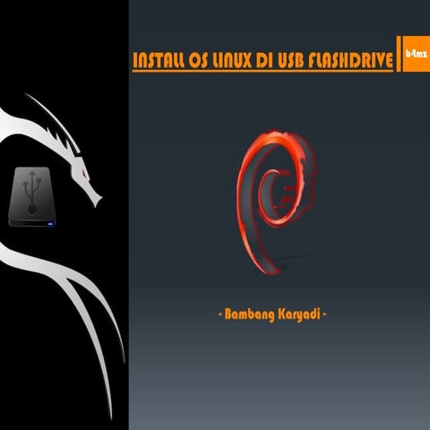 Install os linux di usb flashdrive | PDF