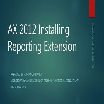 Install reporting extension in ax 2012 | PPTX | Computer Software and Applications | Computing