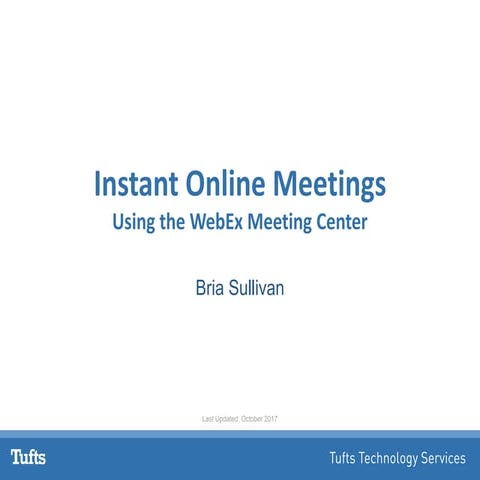 Instant online meetings with WebEx 2017 - Advanced Webex Certification ...