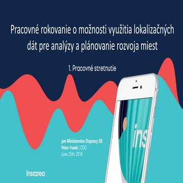 Pracovné rokovanie o možnosti využitia lokalizačných dát pre analýzy a ...