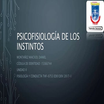 Instintos Unidad II Fisiología y Conducta | PPTX