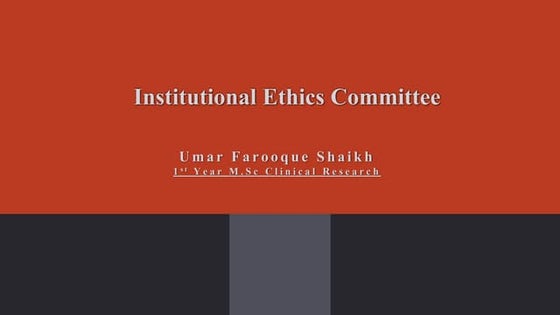 Institutional ethics committee : Roles and Responsibilities | PPTX ...