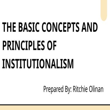 The basic concepts and principles of institutionalism | PPTX