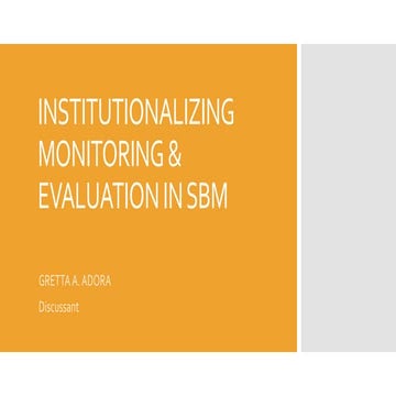 INSTITUTIONALIZING MONITORING & EVALUATION IN SBM.pptx