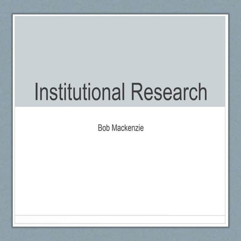 Institutional research | PPT