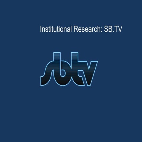 Institutional research sbtv | PPTX