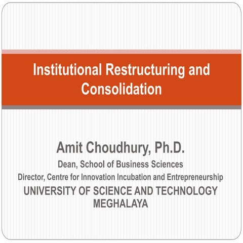 Institutional Restructuring and Consolidation.pptx