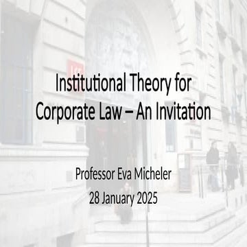 institutional_theory_for_corporate_law_-_cambridge_28_january_2025.pptx