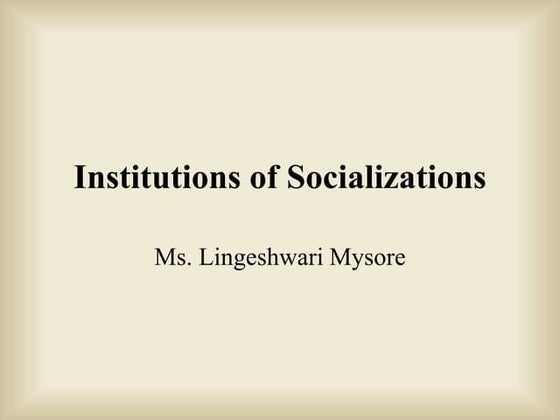 AGENTS OF SOCIALIZATION | PPT