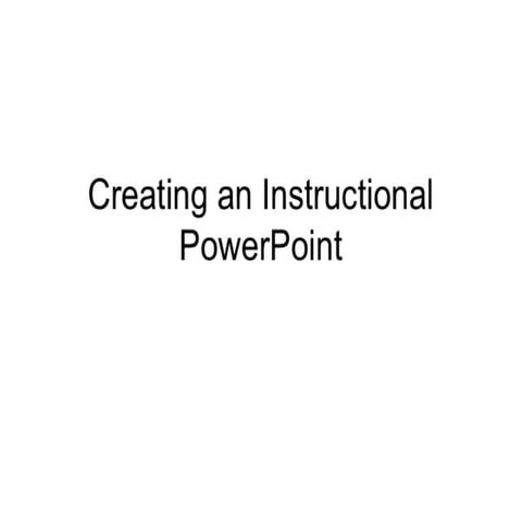 Instructional Power Point | PDF