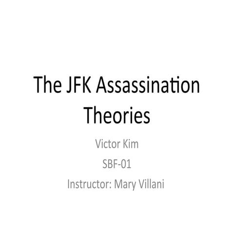JFK assassination theories by Victor Kim | PPT