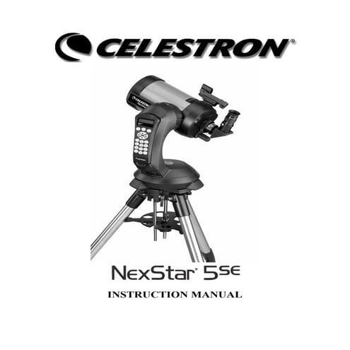 Instruction Manual | Celestron NexStar 5SE Telescopes | Optics Trade | PDF