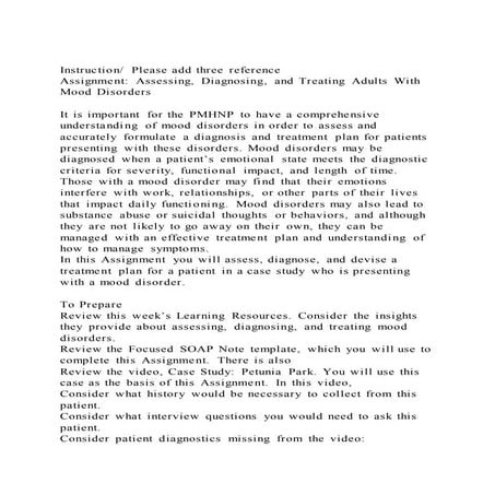 Instruction Please add three referenceAssignment Assessing, Di | DOCX