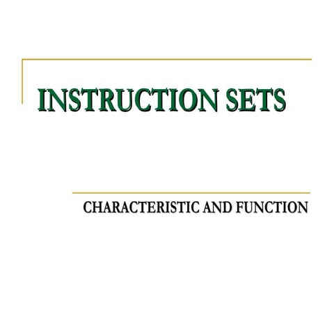 INSTRUCTION SETS KARAKTERISTIK DAN FUNGSI.ppt