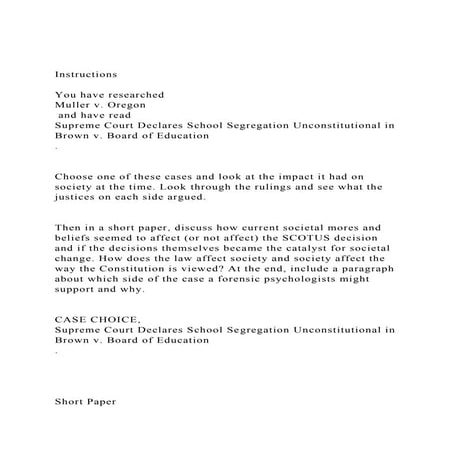 InstructionsYou have researched Muller v. Oregon and hav.docx