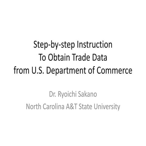 Instruction to obtain trade data from usdoc - 2017 fall | PPT