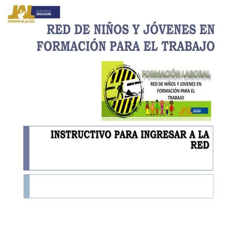 Instructivo red de niños y jóvenes en formación para el trabajo | PPTX