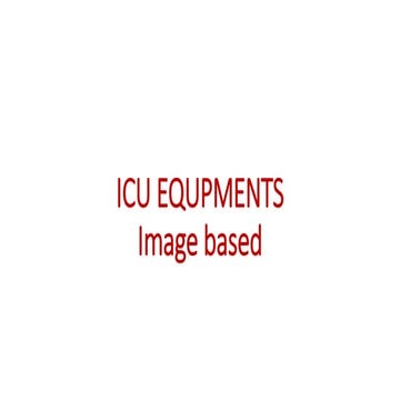 ICU EQUIPMENTS | PPTX | Medical Health