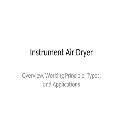 Instrument_Air_Dryer_Presentation.pptx14 | PPTX