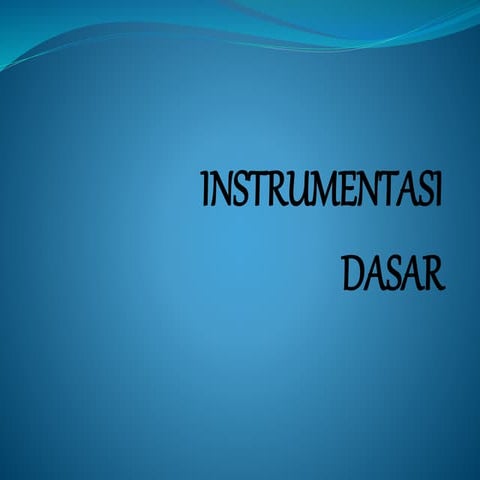 Instrumentasi dasar | PPT