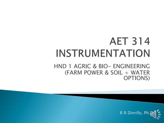 Lecture no. 5 of Agricultural instrumentation | PPT