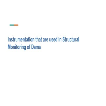Instrumentation And Structural Monitoring Of Dams Pptx