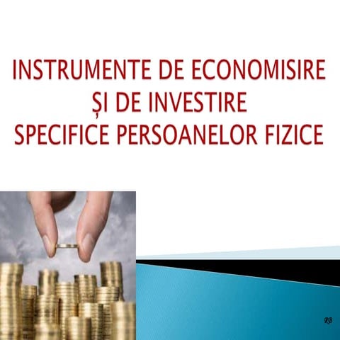 Instrumente de investire persoane fizice | PPT