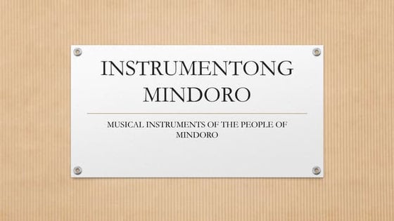 Mga katutubong instrumento ng Pilipinas | PPT | Music | Entertainment