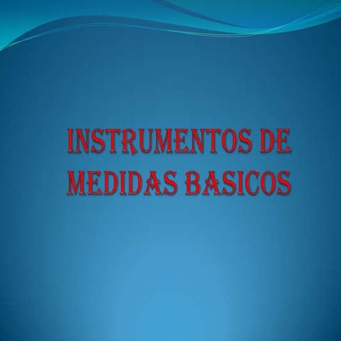 Instrumentos de medidas basicos bog blogger blogspot | PPTX