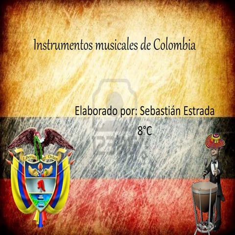 Instrumentos musicales de colombia | PPTX