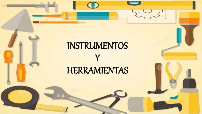 Instrumentos y herramientas