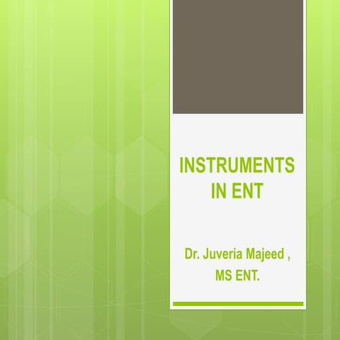 Ent instrument | PPTX