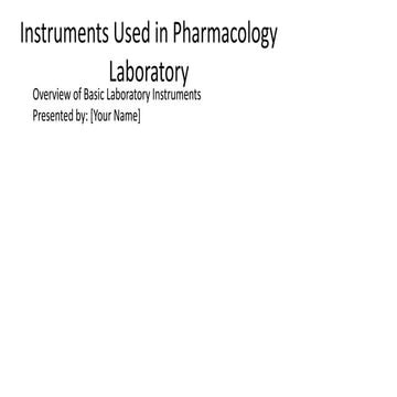 Commonly used instrument in Experimental Pharmacology | PPTX
