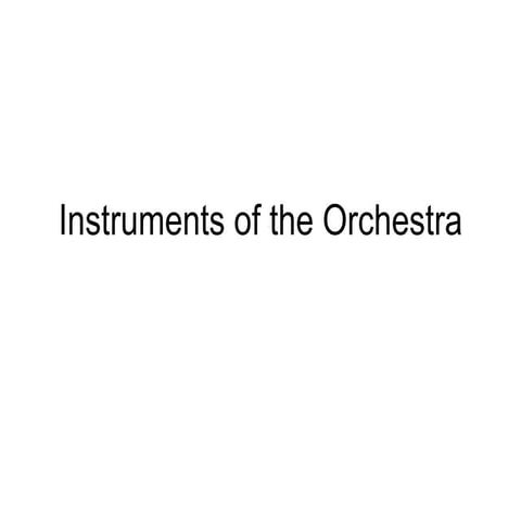 Instruments Of The Orchestra | PPT
