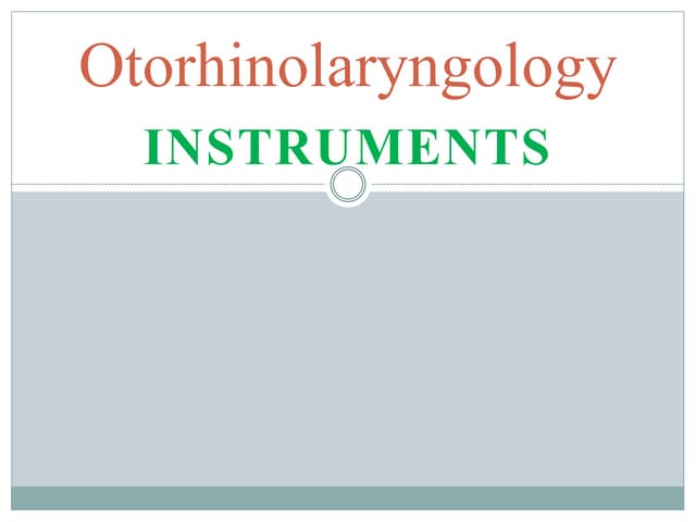Otoendoscopy - Types, Uses, Procedures performed, Advantages and Disadvantages | PPTX