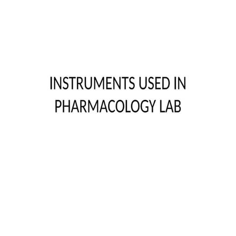 Commonly used instrument in Experimental Pharmacology | PPTX