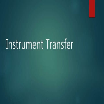 Instrument Transfer | PPTX