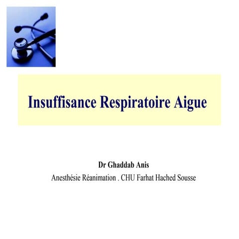 Insuffisance respiratoire aigue | PPT