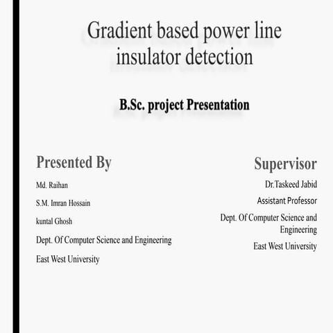 Gradient Based Power Line Insulator Detection | PPT