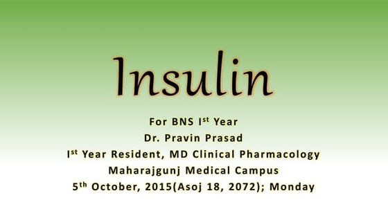 Insulin and its mechanism of action | PPT