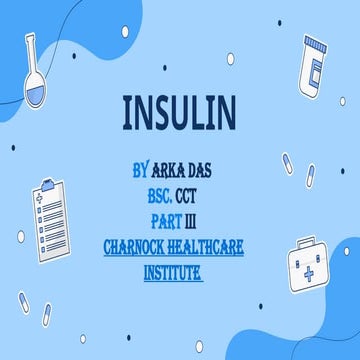 INSULIN.pptx by Arka Das (Bsc. Critical care technology) | PPTX