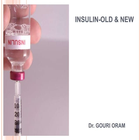 Insulin old & new | PPTX