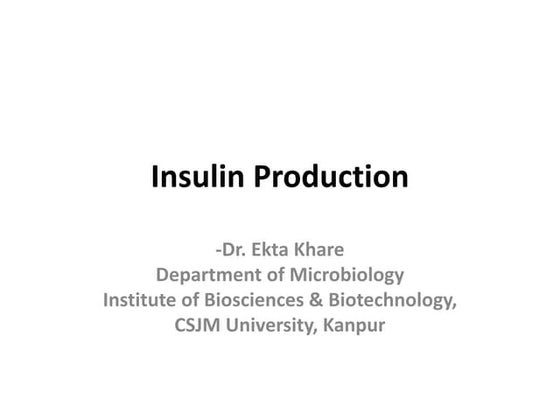Insulin and HGH production using rDNA technology | PPT