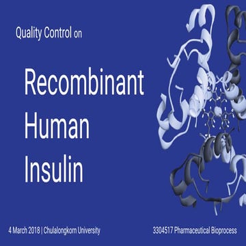 Recombinant Human Insulin : Manufacture & Quality Control | PDF ...