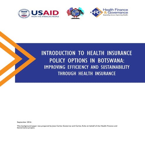 Introduction to Health Insurance Policy Options in Botswana: Improving ...